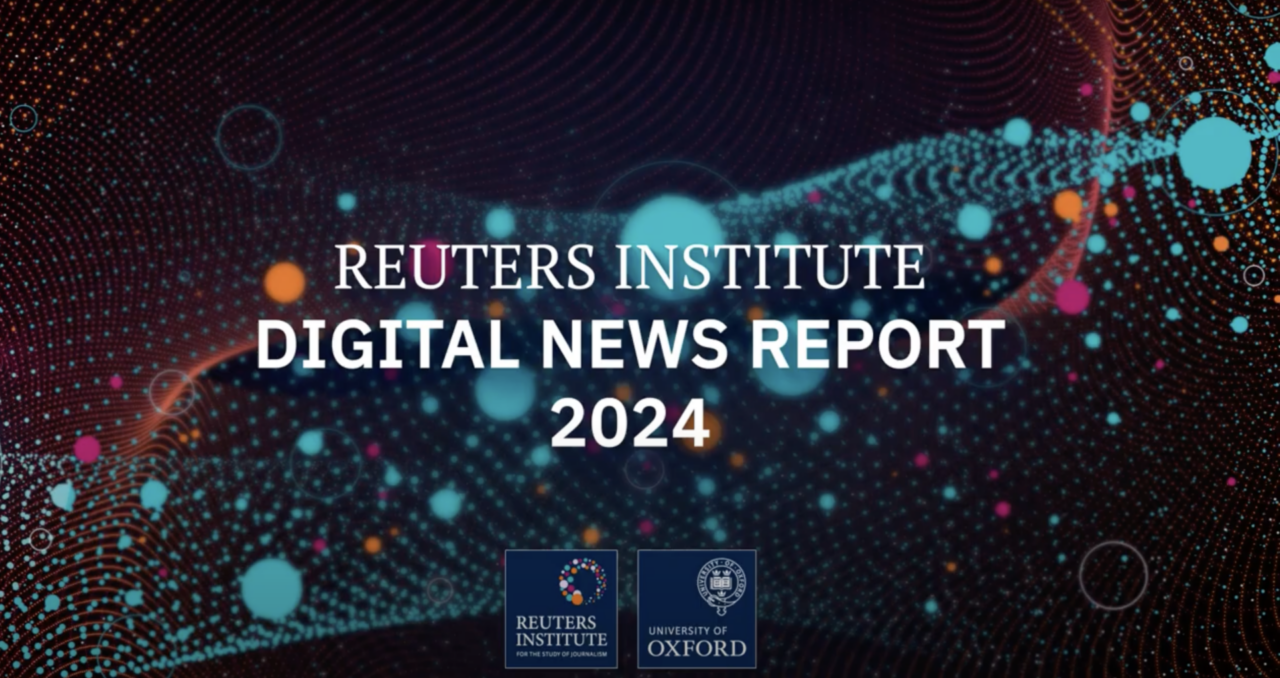 Key Insights from the 2024 Reuters Digital News Report - The Society of ...